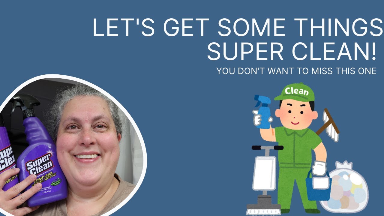 Let's Get Some Things Super Clean! You Don't Want To Miss This One ...