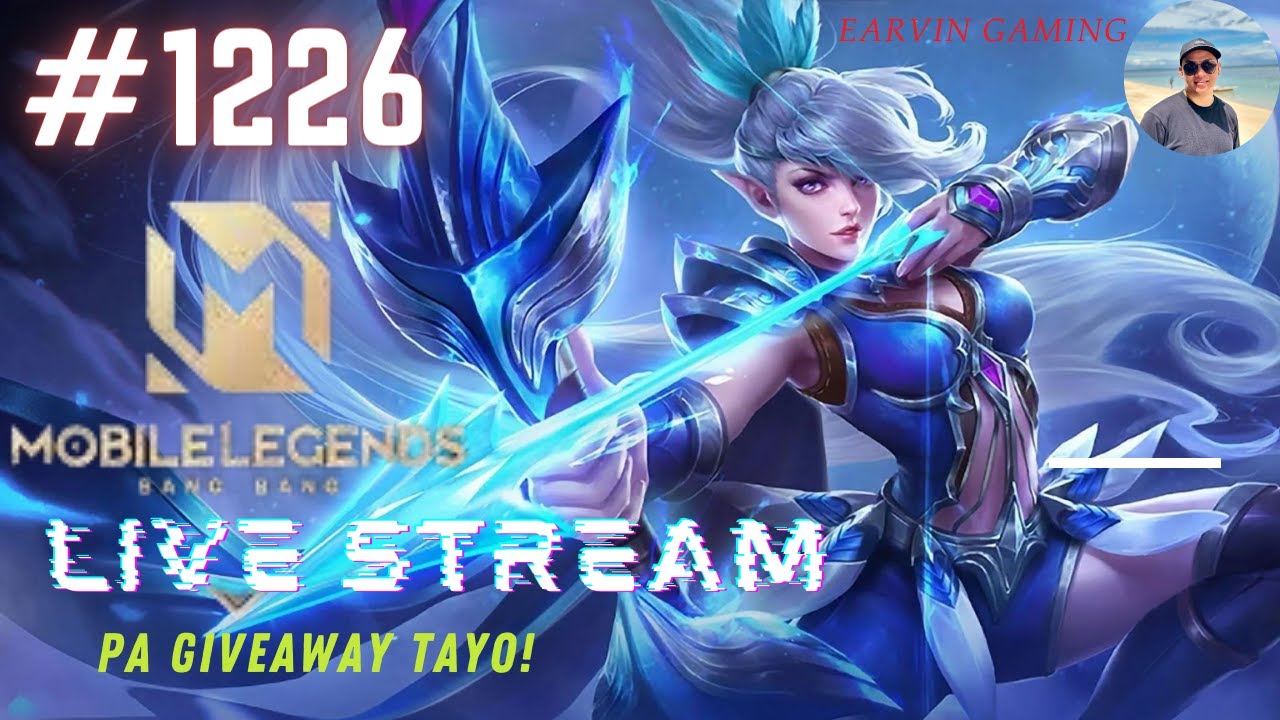 Earvin Gaming - Mobile Legends -Pa Giveaway Tayo! #1226 - YouTube