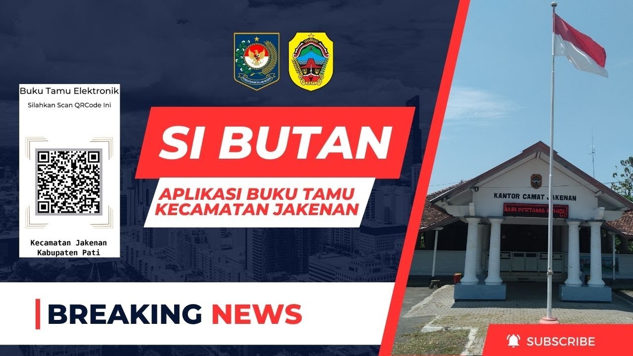 SI BUTAN (APLIKASI BUKU TAMU KECAMATAN JAKENAN) MENUJU PELAYANAN PRIMA ...