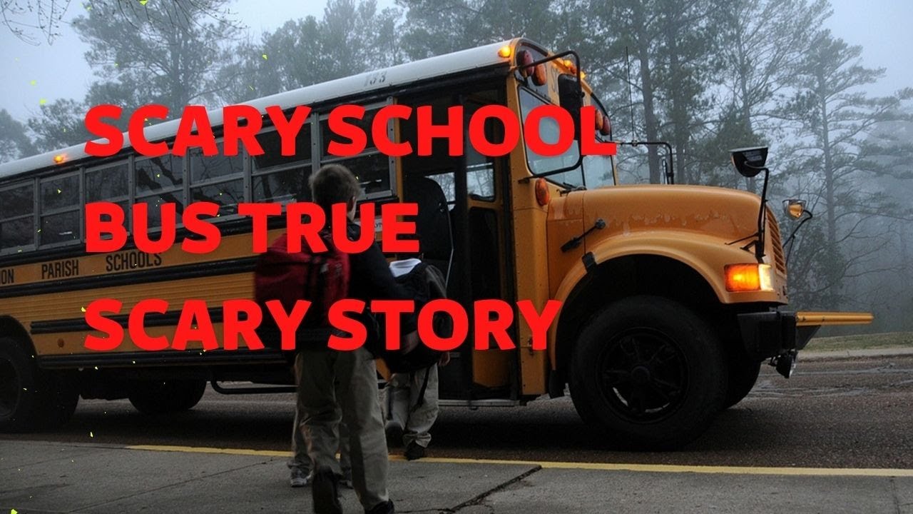 Horror School Bus Scary Story True Paranormal Stories creepypasta - YouTube
