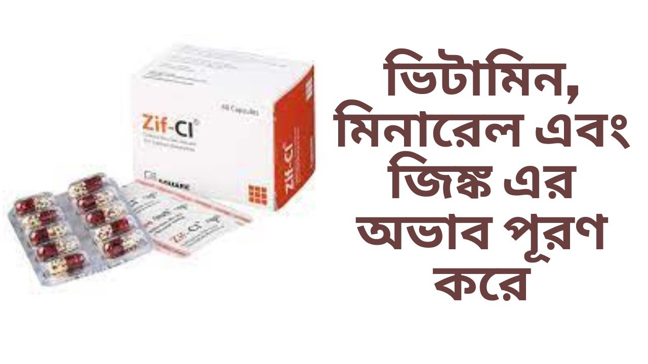 Zif CI capsule ||| Iron, Vitamins, Minerals make up for the deficiency ...