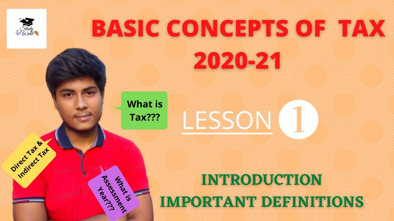 Basic Concepts of Tax | Income Tax Basic Concepts for Board Exams ...