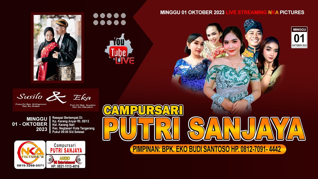 📡 LIVE CS. PUTRI SANJAYA - HP. 0812-7091- 4442 || Pernikahan SUSILO & EKA || NKA PICTURE'S - YouTube