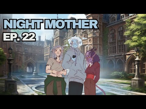 Night Mother (Ep. 22) | Campus Chronicles Part 1 - YouTube