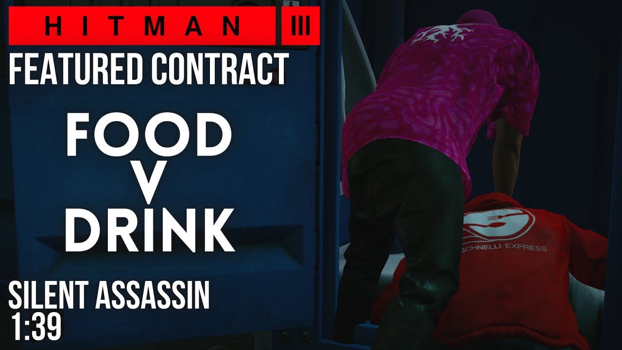 Hitman 3 - Food V Drink (1:39) - Featured Contract SA - YouTube