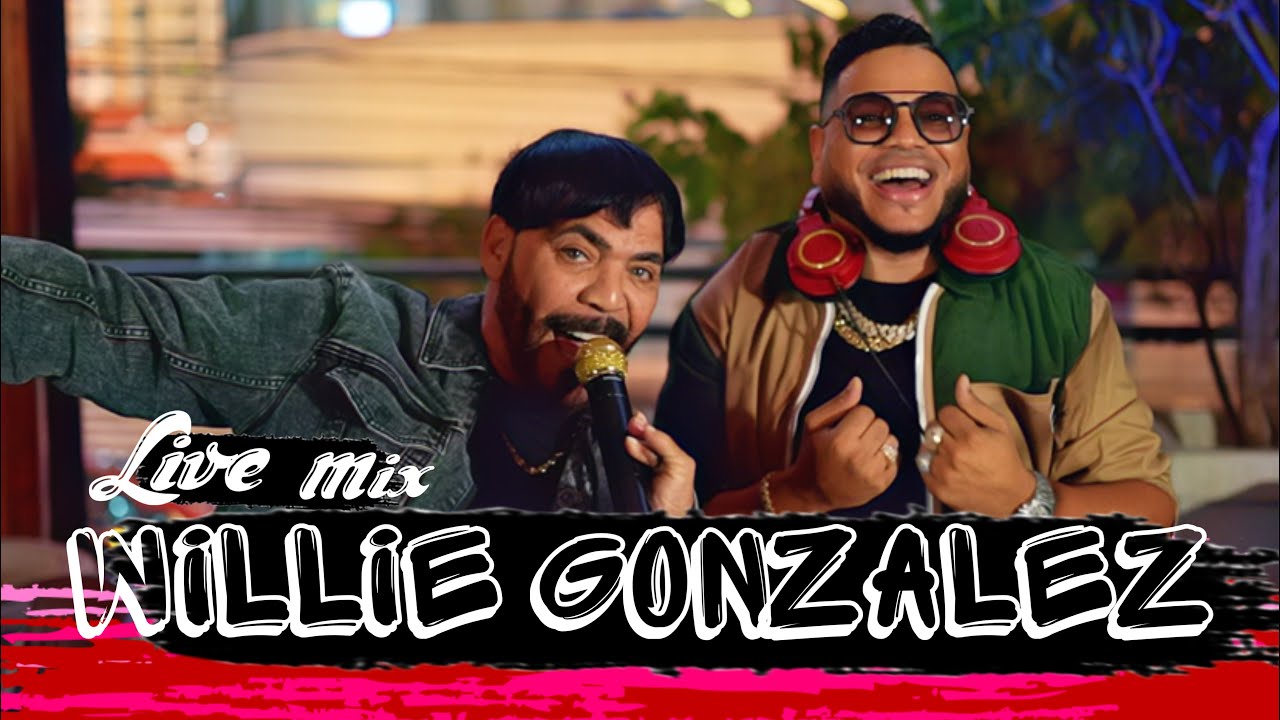 WILLIE GONZALEZ LIVE MIX DESDE PUERTO RICO 🇵🇷 EN 🇩🇴 BY DJ JOE CATADOR ...