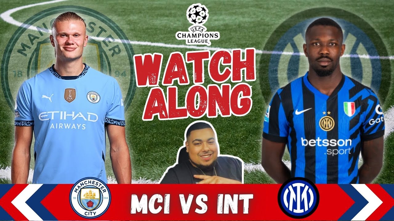 Inter Milan vs Manchester City Live UCL Watch Along - YouTube