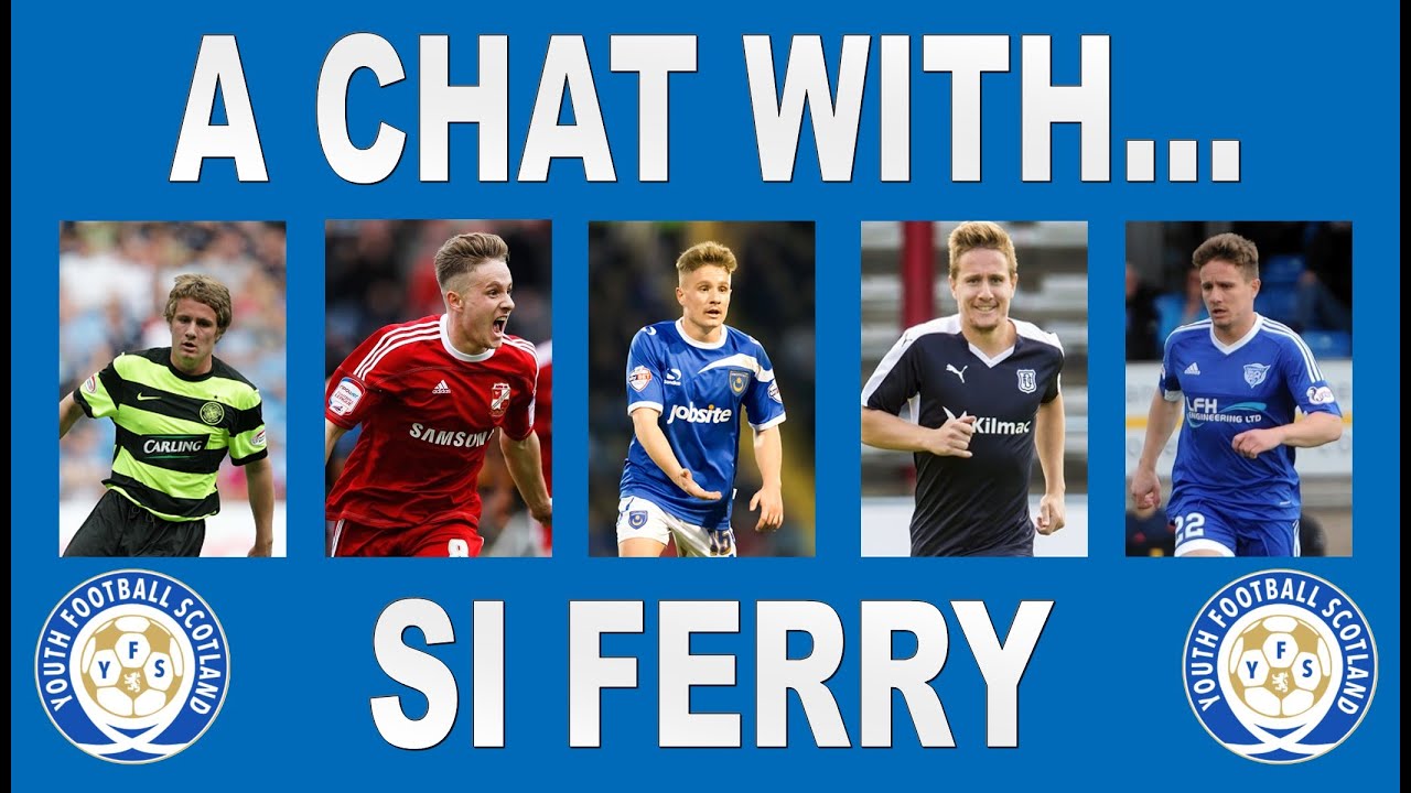 A chat with... SI FERRY | Youth career at Celtic, playing under Di ...
