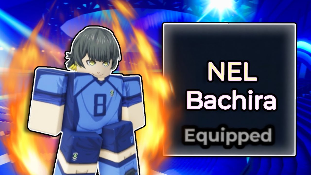 WORLD CLASS BACHIRA CONFIRMED! | Blue Lock Rivals - YouTube