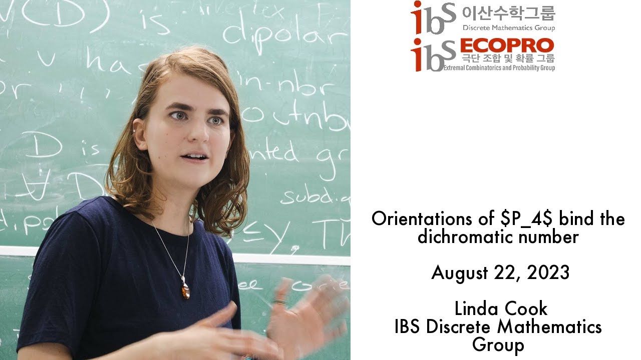 2023.08.22, Linda Cook, Orientations of P_4 bind the dichromatic number ...