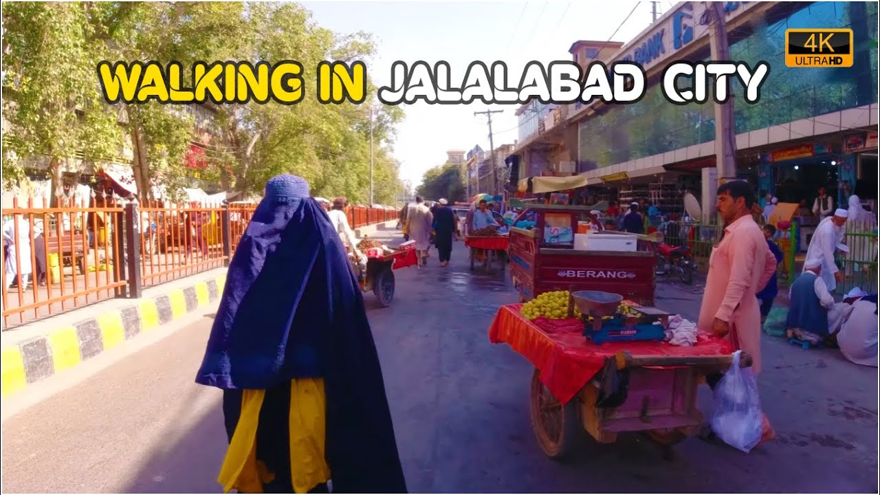 Walking in Jalalabad City | Nangarhar Province | Afghanistan | 4K - YouTube