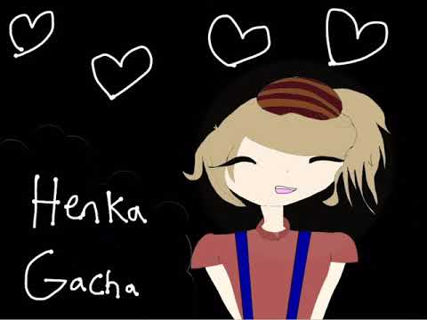 Fanart for Henka Gacha - YouTube