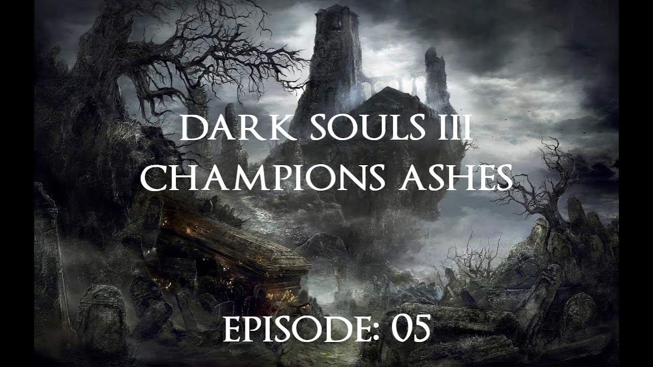 Dark Souls 3 Champion's Ashes mod playthrough : Saw cleaver [Abyss Watchers meet saw cleaver ...