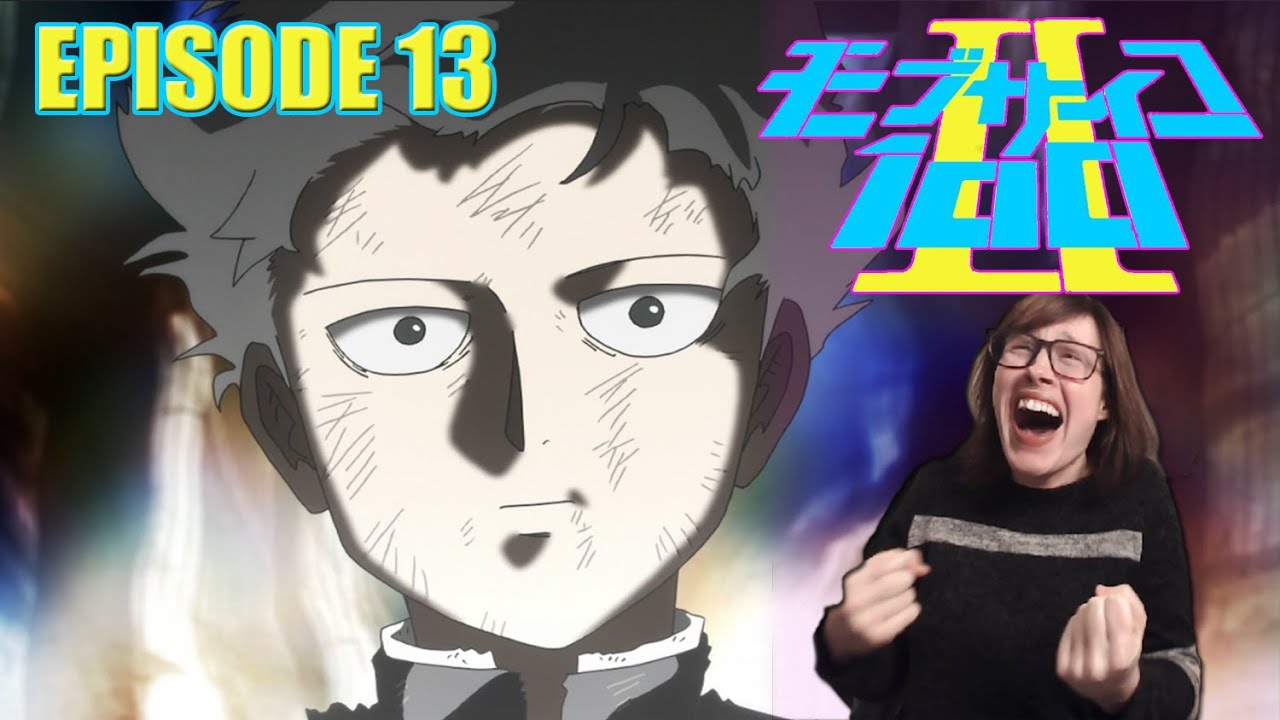 Mob Psycho 100 Season 2: Episode 13 Reaction! BOSS FIGHT!? THE FINAL ...