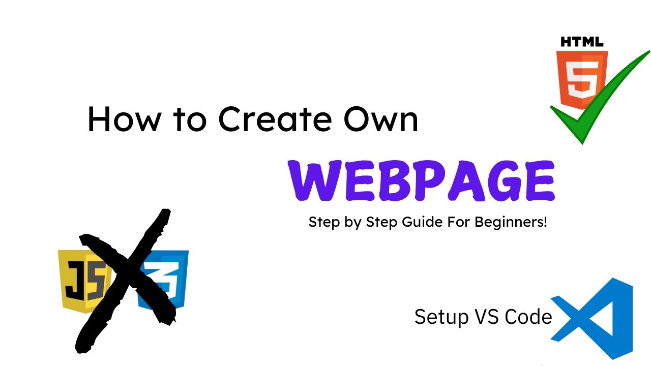 How To Create Own Webpage And Setup Vs Code Step By Step Guide For 9417