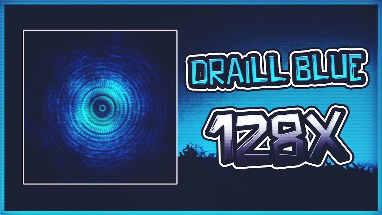 DRAILL BLUE REVAMP [128X] - YouTube