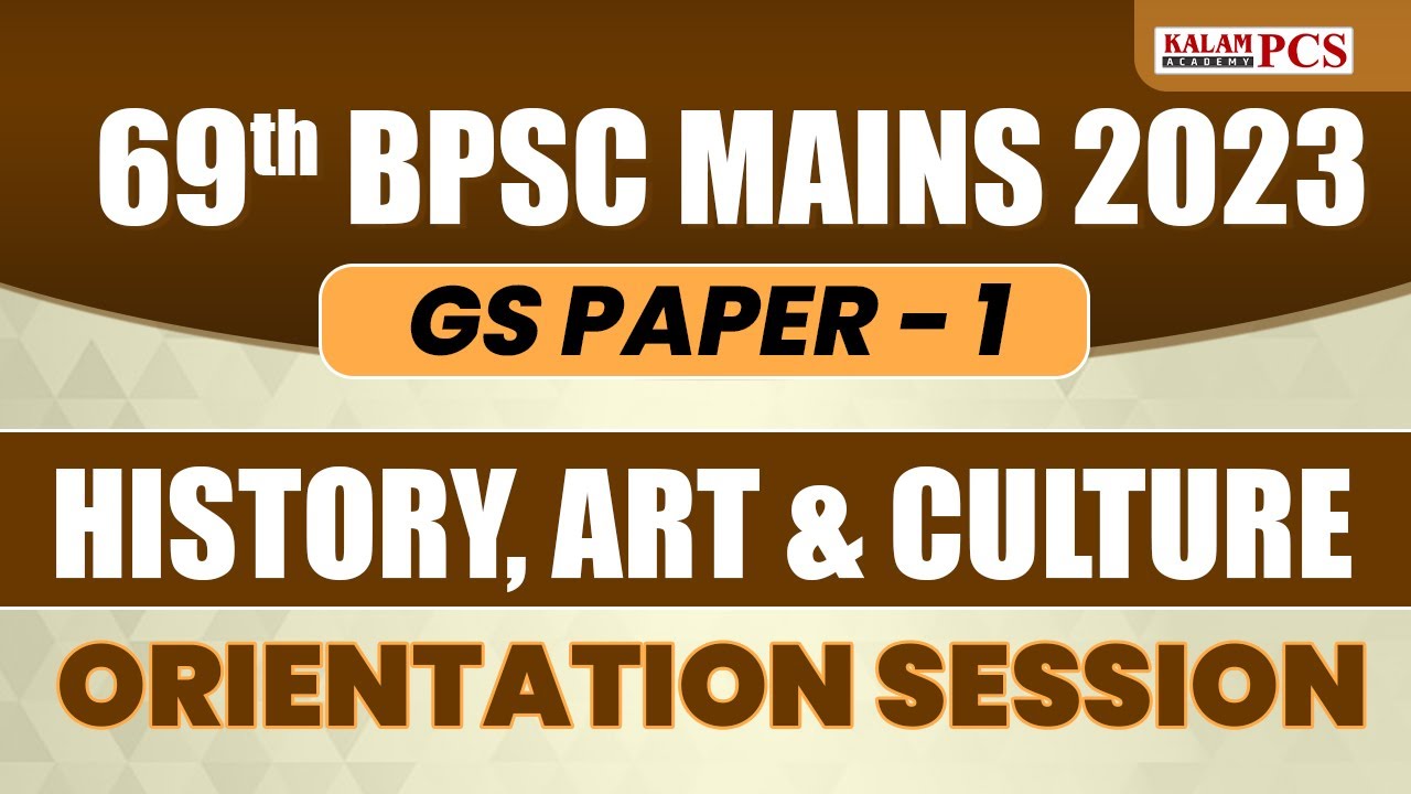 69th BPSC MAINS 2023 | History, Art & Culture | GS Paper-1 ...