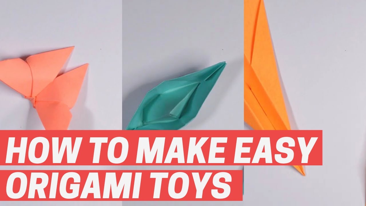 How To Make Easy Origami Toys - YouTube