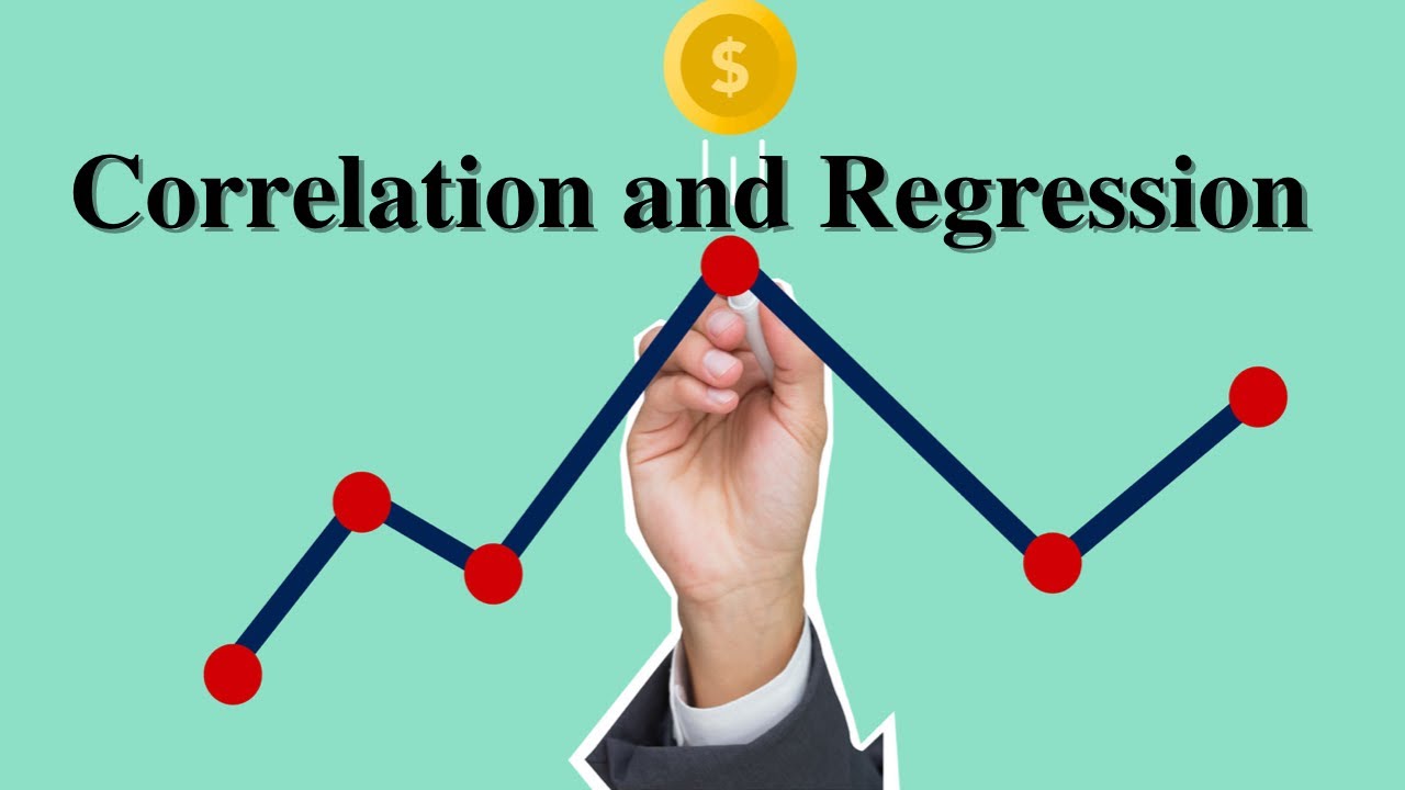Correlation and Regression | Business Statistics and Research Methods ...