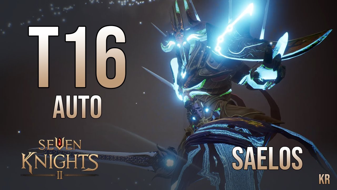 Seven Knights 2 - Saelos [ T16 ] (AUTO) - YouTube