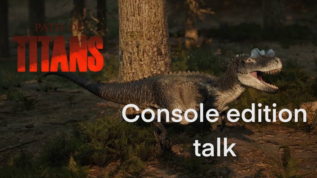 path of titans console edition talk and prediction #pathoftitans - YouTube