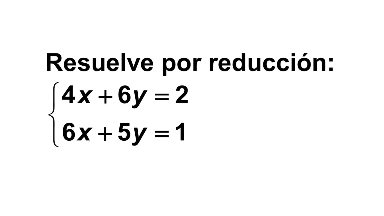 Sistemas De Ecuaciones Reducci n 4x 6y 2 6x 5y 1 YouTube sistemas-de-ecuaciones-reducci-n-4x-6y-2-6x-5y-1-youtube