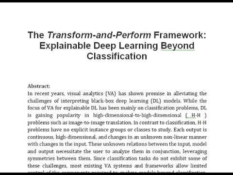 The Transform and Perform Framework Explainable Deep Learning Beyond Classification - YouTube