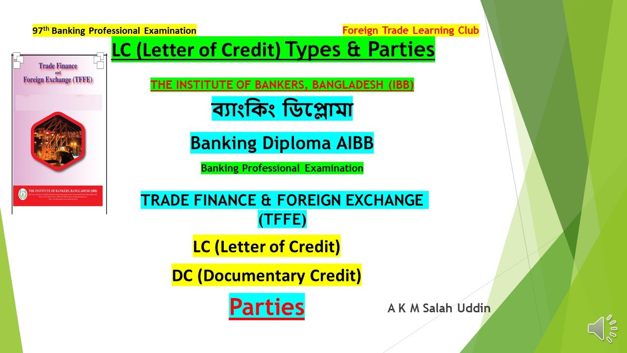 ব্যাংকিং ডিপ্লোমা TFFE LC Parties P-1, (Letter of Credit) UCP 600 AIBB ...