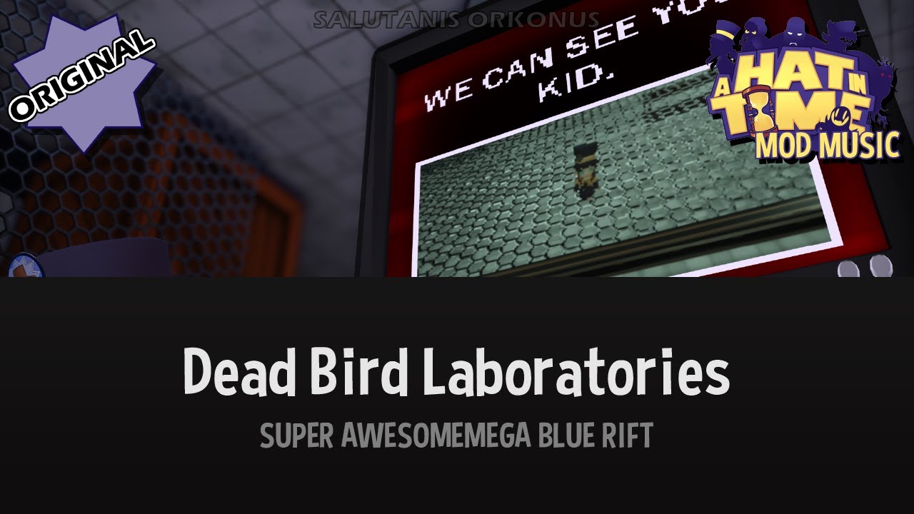 Dead Bird Laboratories - SUPER AWESOMEMEGA BLUE RIFT (A Hat in Time MOD ...