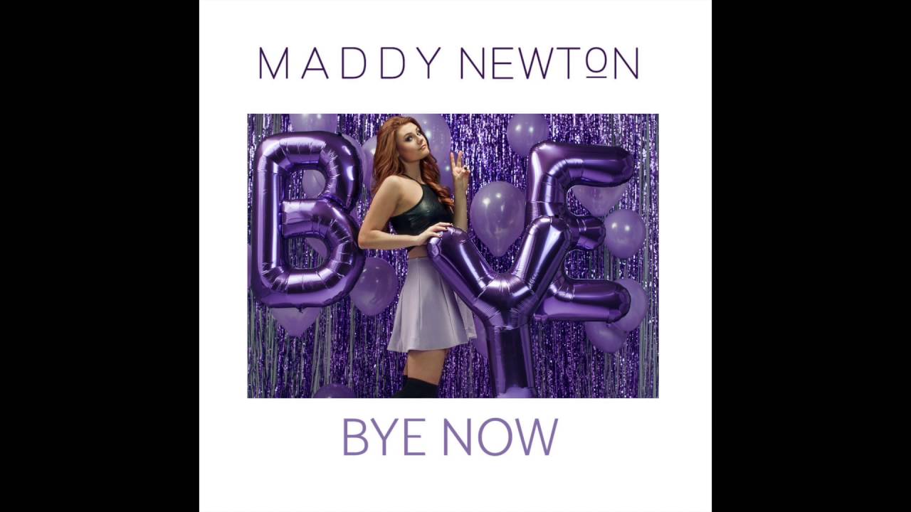 Maddy Newton - Bye Now (Official Audio) - YouTube Music
