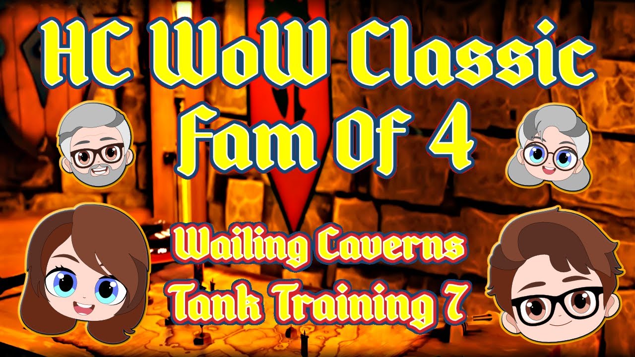 Onlyfangs w/ Mom & Dad! Wailing Caverns: Warrior Tank in Training! Classic HC WoW - YouTube