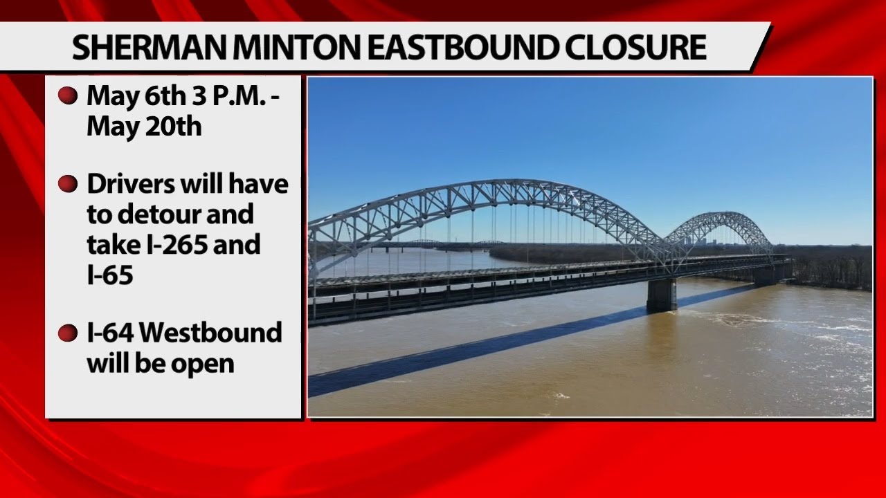 Eastbound lanes of I-64 on Sherman Minton Bridge to close for 2 weeks ...