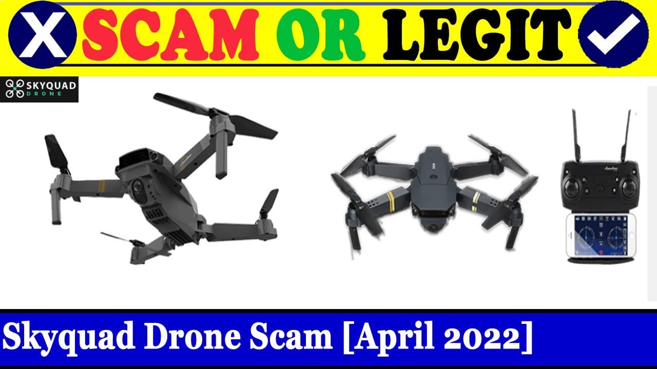 Skyquad Drone Scam (April 2022) - Is This A Legit Or A Scam Product? Do Find Out! | Scam ...