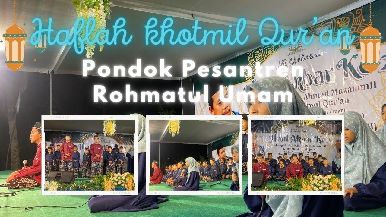 Haflah khotmil Qur’an, Pondok Pesantren Rohmatul Umam - YouTube