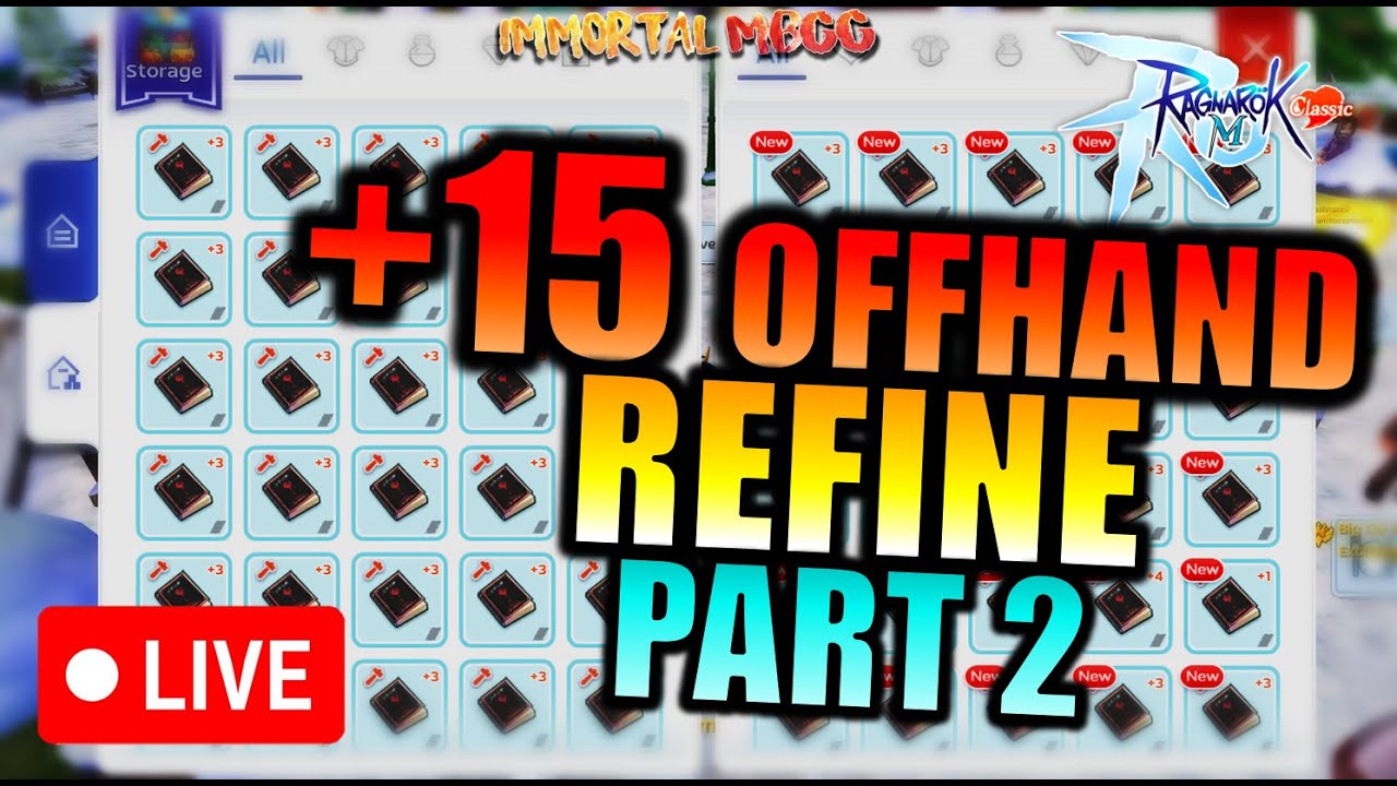 +15 OFFHAND REFINE STREAM!! [PART 2] - RAGNAROK M CLASSIC - YouTube