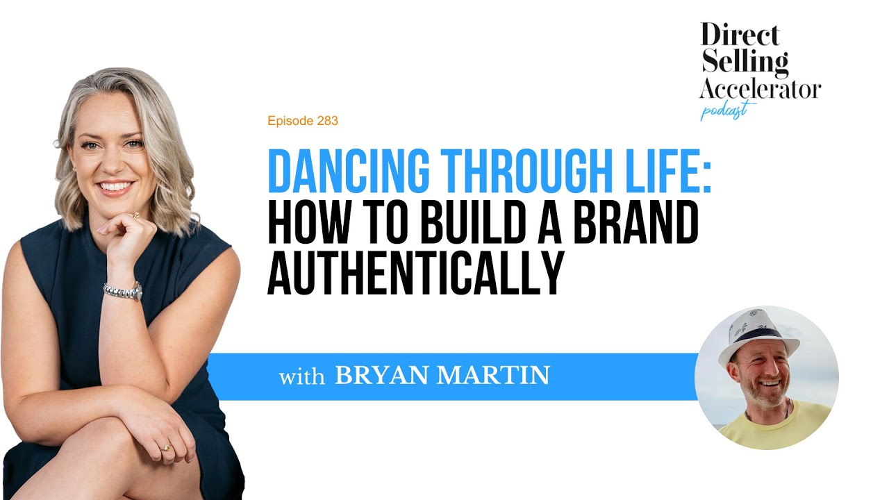 Dancing Through Life: How to Build a Brand Authentically with Bryan ...