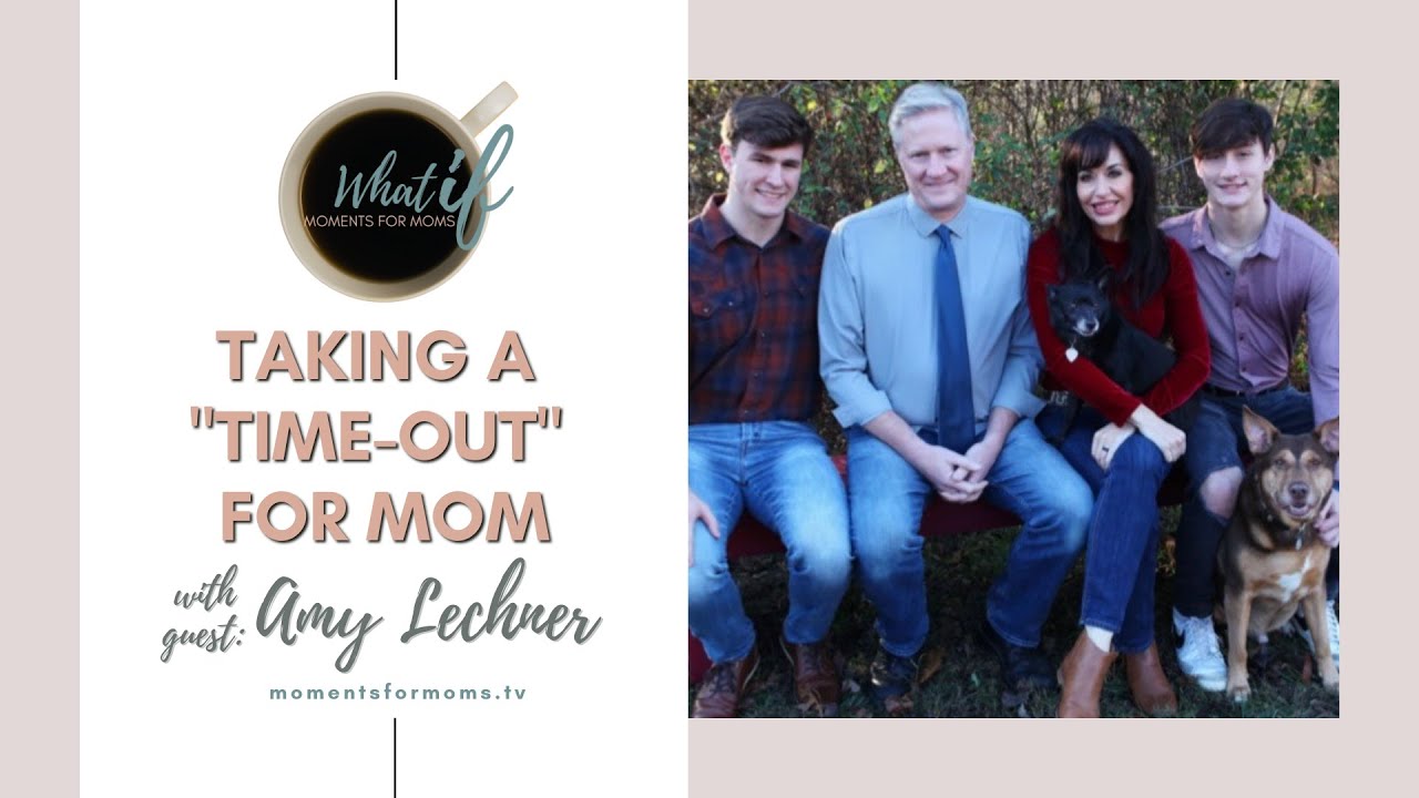 Taking a Time Out for Mom - YouTube