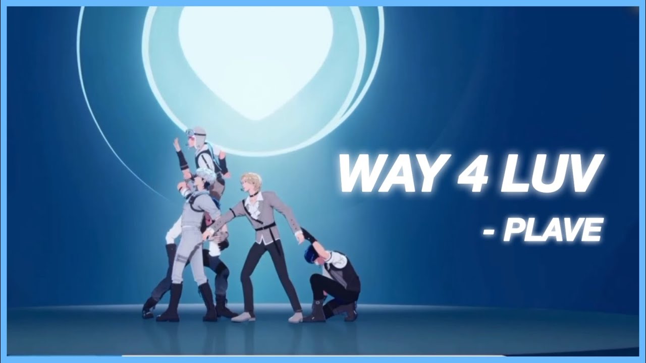 [플레이브/PLAVE] WAY 4 LUV🤍-플레이브(COMEBACK LIVE ver.)💙💜💗 ️🖤 - YouTube