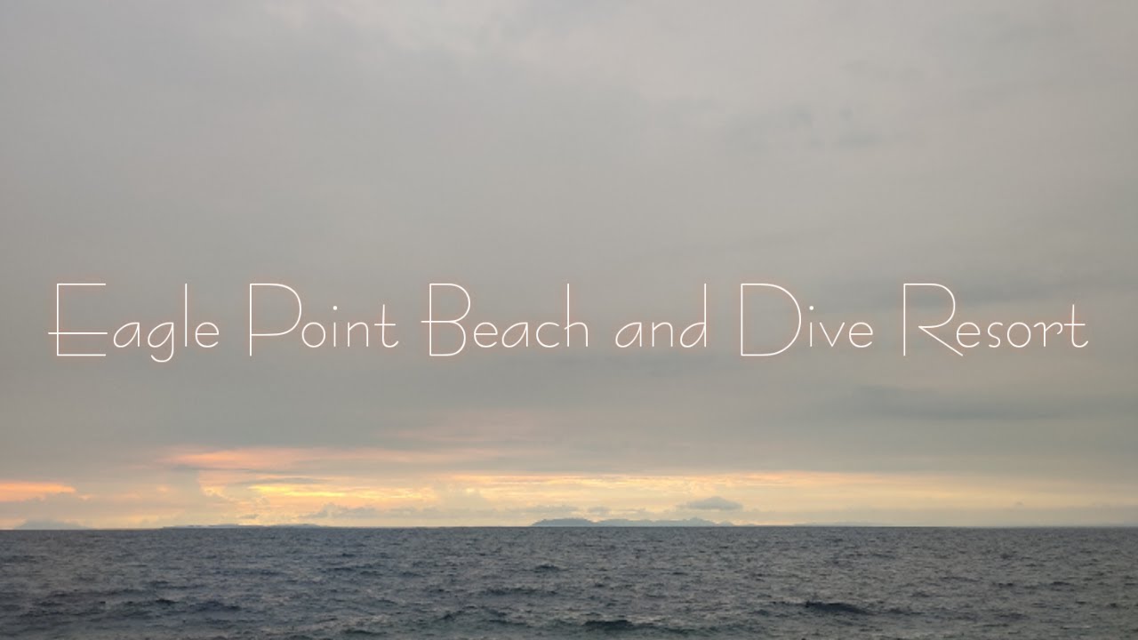 Eagle Point Beach and Dive Resort - YouTube