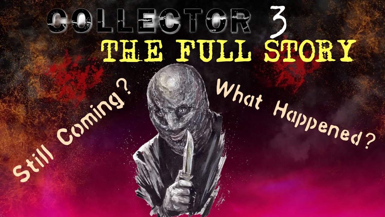 Collector 3 | The Full Story (Is It Still Happening?) - YouTube