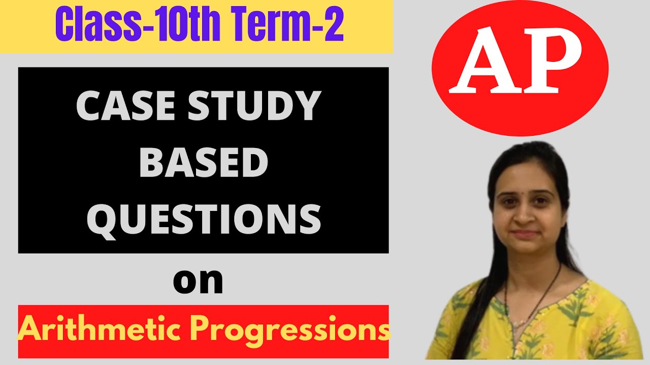 Case Study Based Questions on AP || Class-10th Ch-5 Term 2 || How to ...