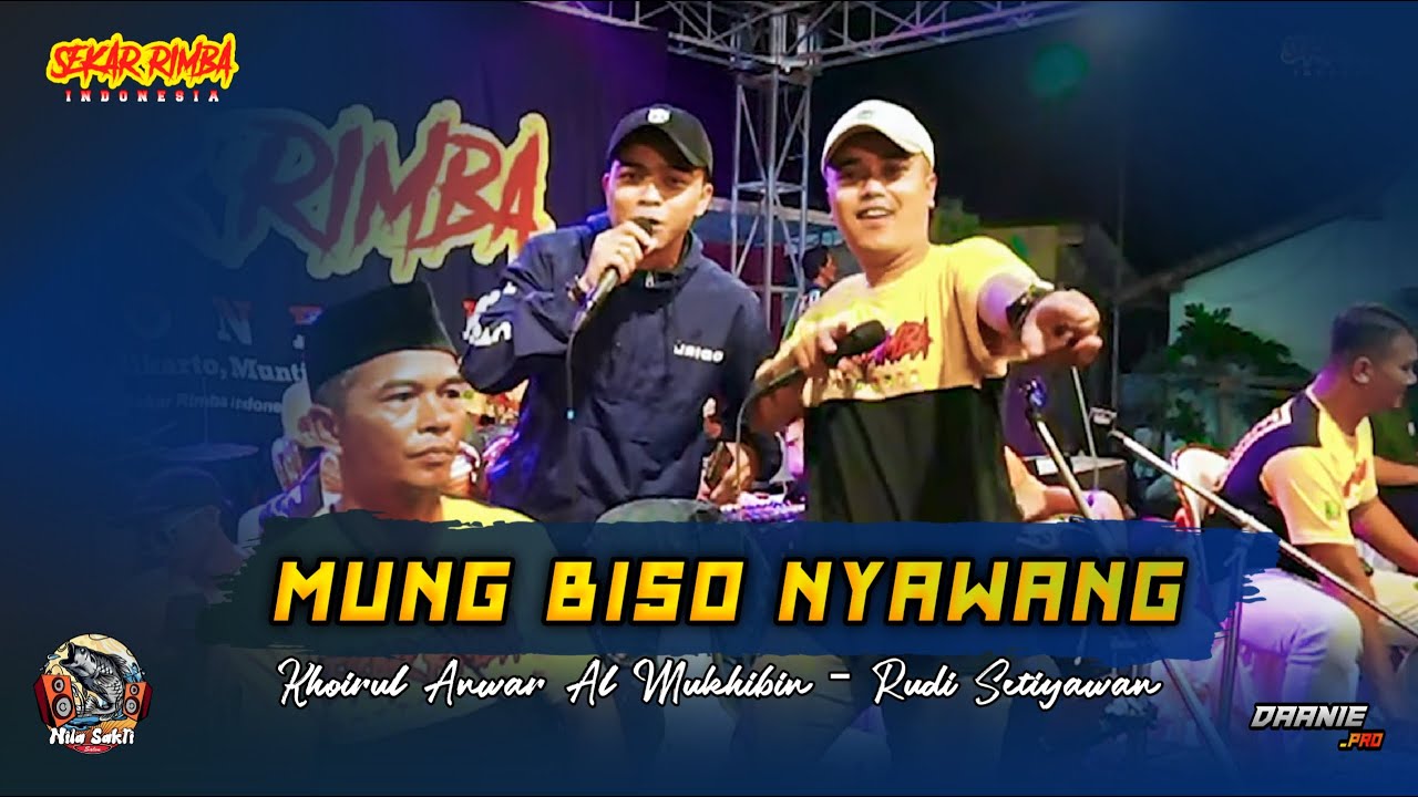 MUNG BISO NYAWANG - IRUL SR , RUDI SETIYAWAN, AHMAD NAJIKH || SEKAR ...