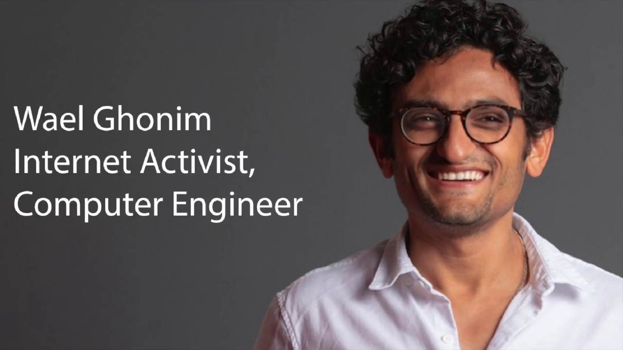 Interview with Wael Ghonim, Social Entrepreneur, Computer Engineer ...