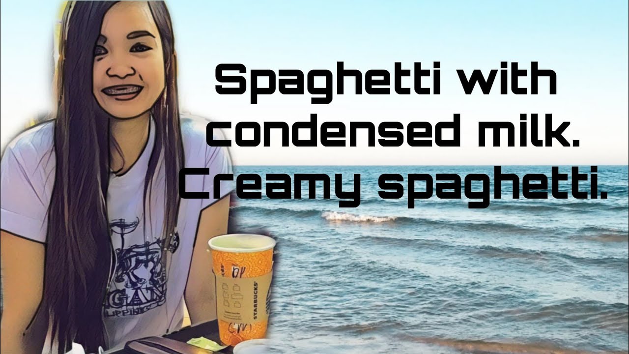 Spaghetti with Condensed Milk / Creamy spaghetti recipe - YouTube