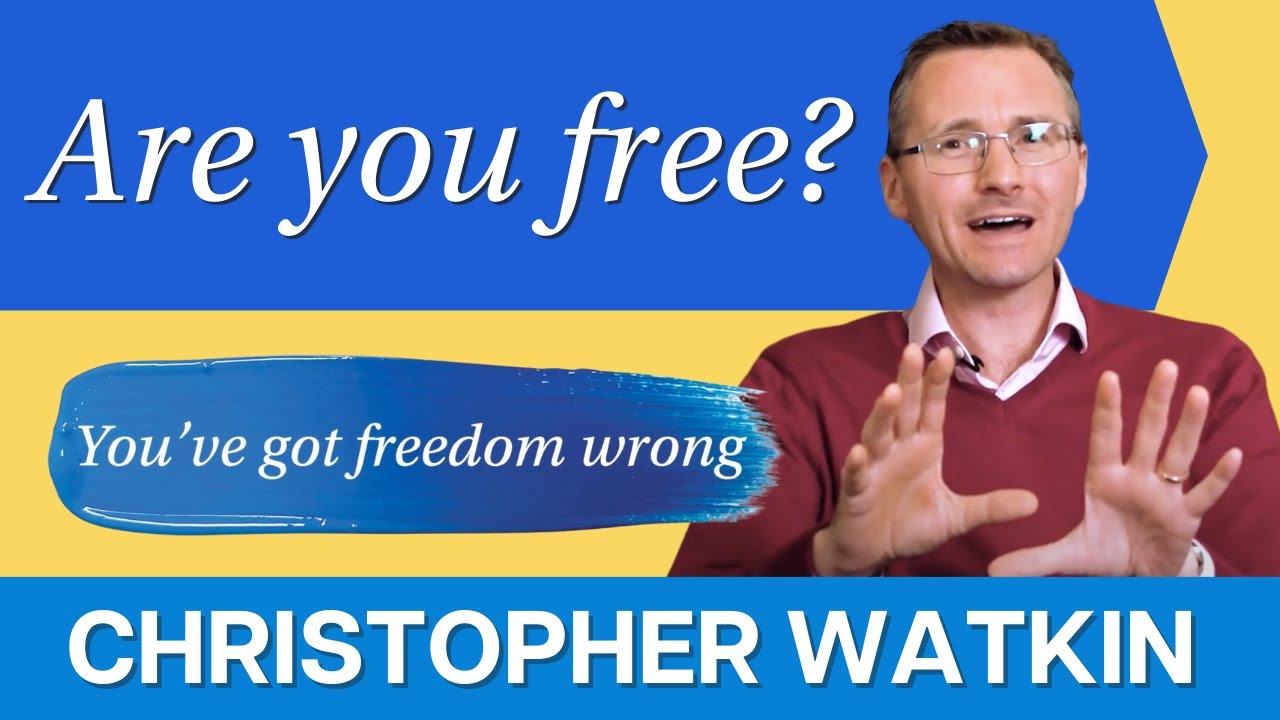 Are you FREE? - Christoper Watkin | Instant Expert - YouTube