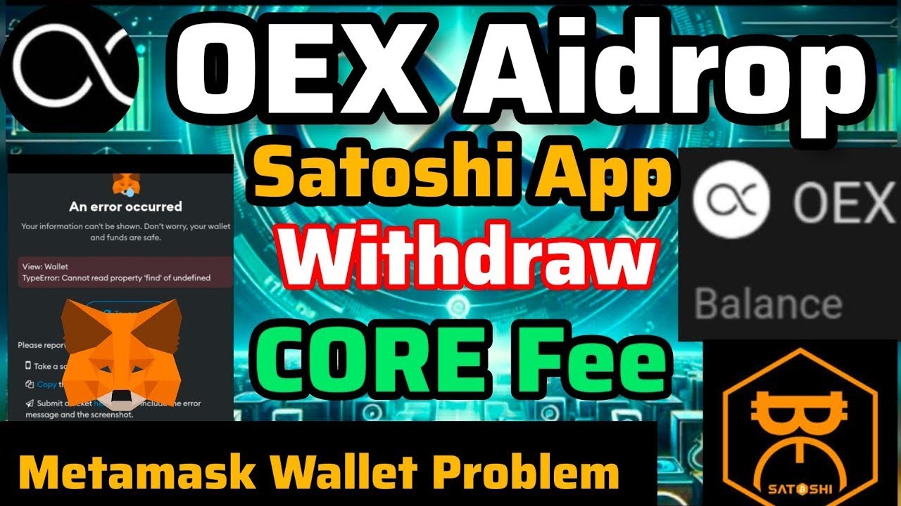 Satoshi App Update Oex Token Add To Metamask Withdraw Oex Token Full
