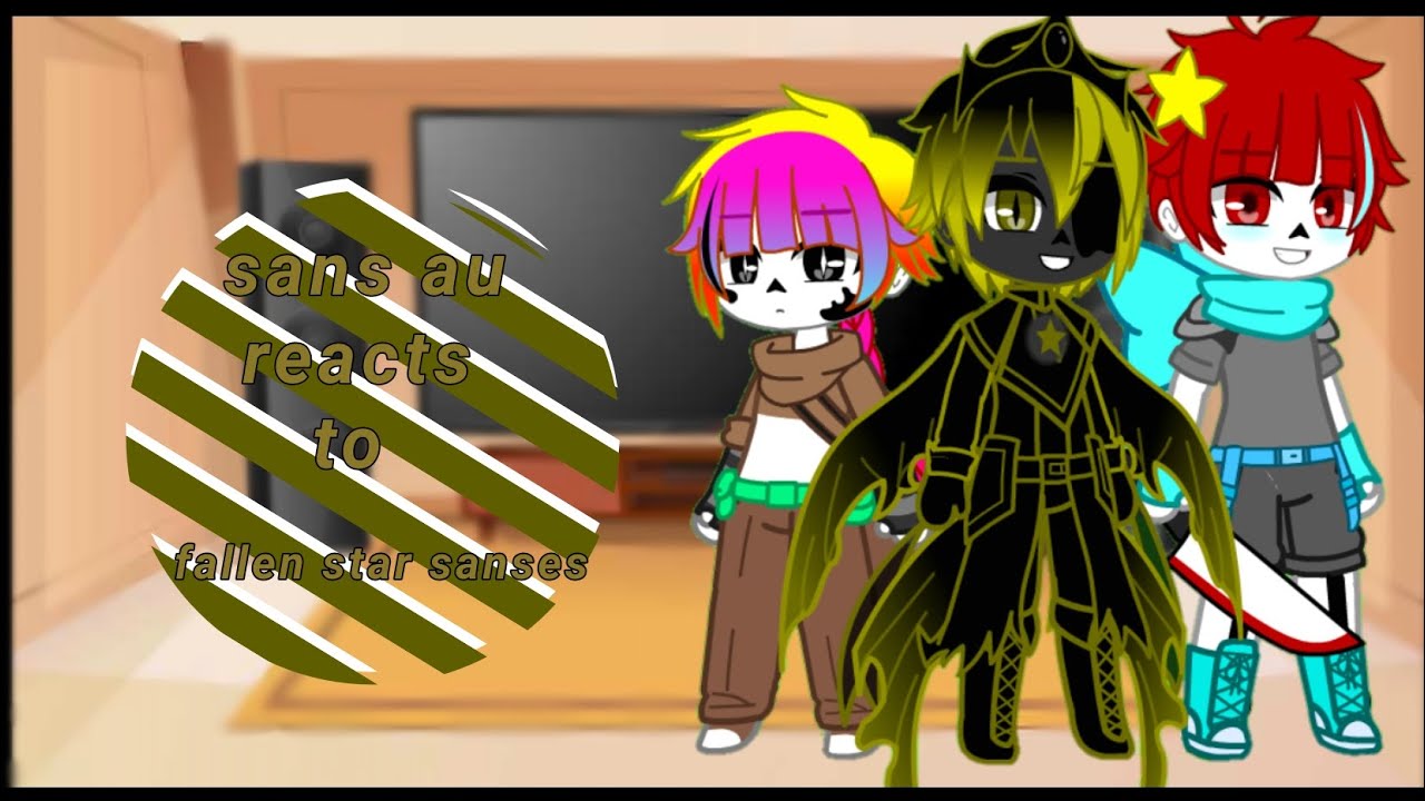 sans au reacts to fallen star sanses part 1/?? - YouTube