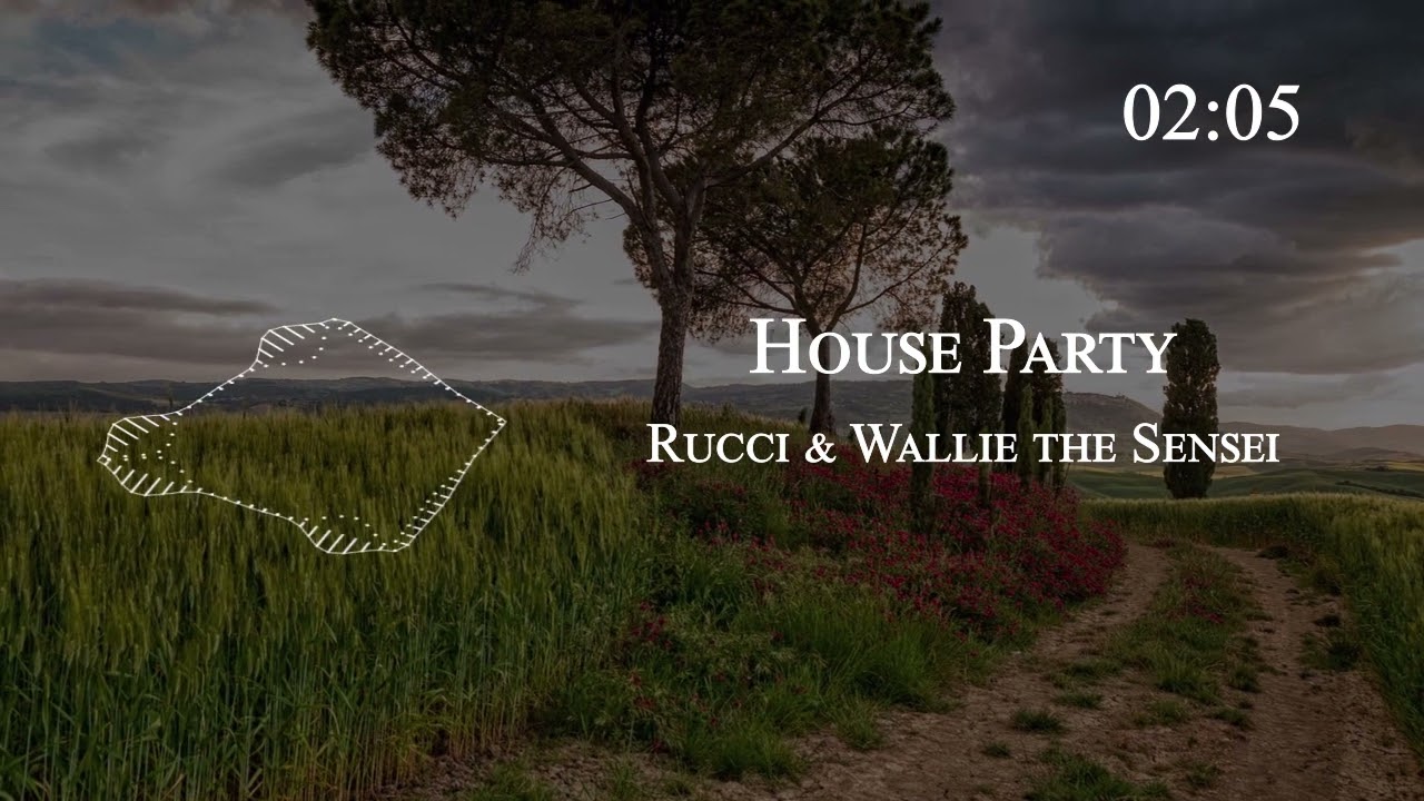 Rucci & Wallie the Sensei - House Party - YouTube