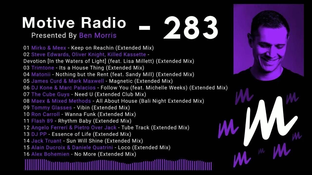 Motive Radio Episode 283 - Presented by Ben Morris - YouTube