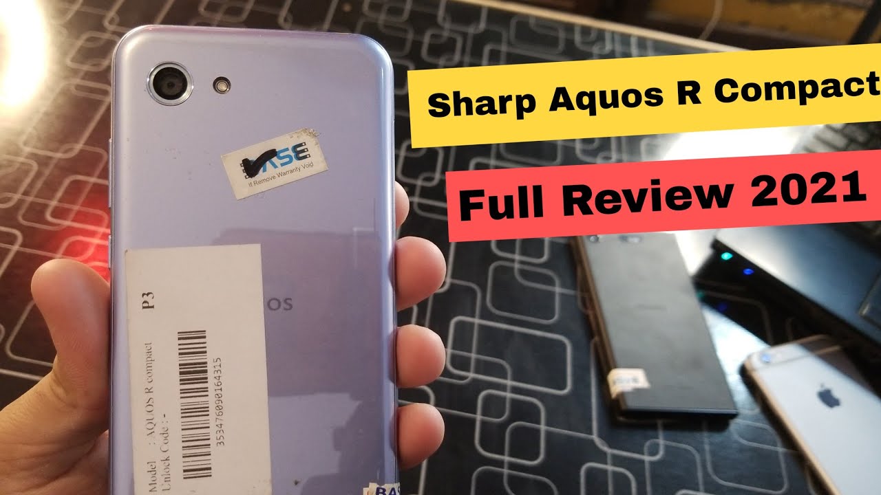 Sharp Aquos R Compact Full Review 2021 || Sharp Aquos R Compact ...